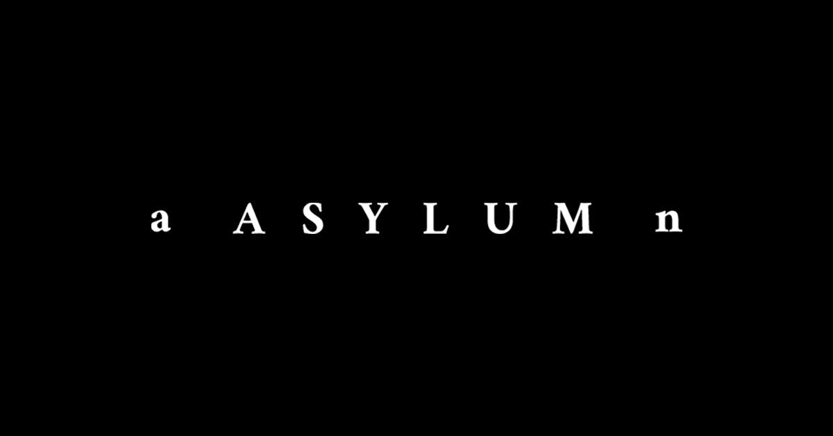An Asylum